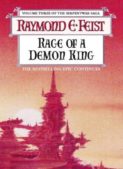 Rage of a Demon King (The Riftwar Cycle: The Serpentwar Saga Book 3 ...