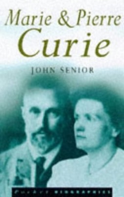 Marie and Pierre Curie (Pocket Biographies), Senior, John E., Used ...