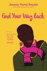 Find Your Way Back: How to Write Your Way Through Anything - Paperback ...