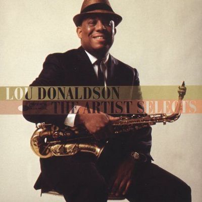 LOU DONALDSON - The Artist Selects - CD BLUE NOTE 31434 - 2005 - JAZZ ...