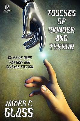 Touches of Wonder and Fantasy: Tales of Dark Fantasy and Science ...