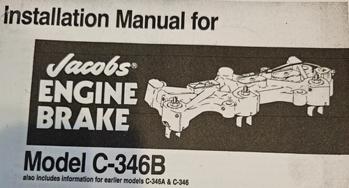 Jacobs Engine Jake Brake C346B C346A C346 Installation Manual ...