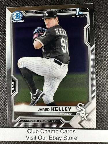 2021 #BCP-106 Jared Kelley Bowman Chrome Prospect Baseball 1st Chicago ...