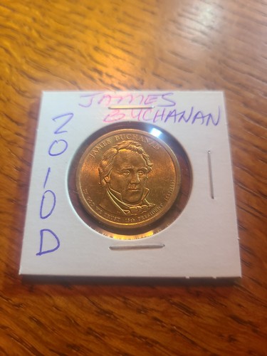 2010-D James Buchanan Presidential Dollar 15th President 1857-1861 US ...