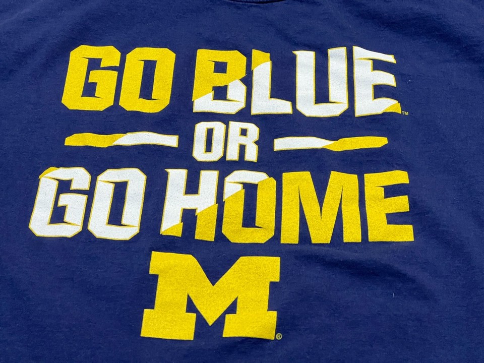 Michigan Wolverines “Go Blue or Go Home” Men’s T-Shirt - Fanatics ...
