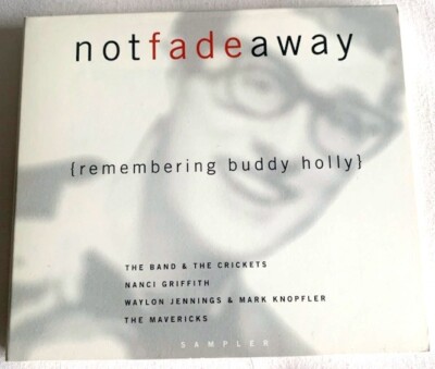 NOT FADE AWAY:REMEMBERING BUDDY HOLLY-CD PROMO SAMPLER (VARIOUS)The ...