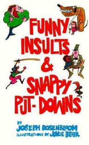 Funny Insults and Snappy Put-Downs by Joseph Rosenbloom (1982, Trade ...