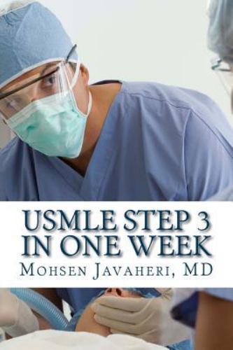 USMLE Step 3 in One Week : 2000 Short Questions and Answers by Mohsen Javaheri (2014, Trade ...
