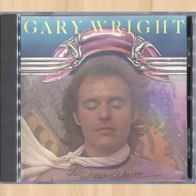 GARY WRIGHT The Dream Weaver CD Let Out LOVE IS ALIVE Made to Love You ...