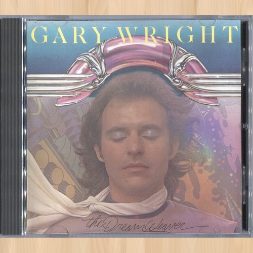 GARY WRIGHT The Dream Weaver CD Let Out LOVE IS ALIVE Made to Love You ...