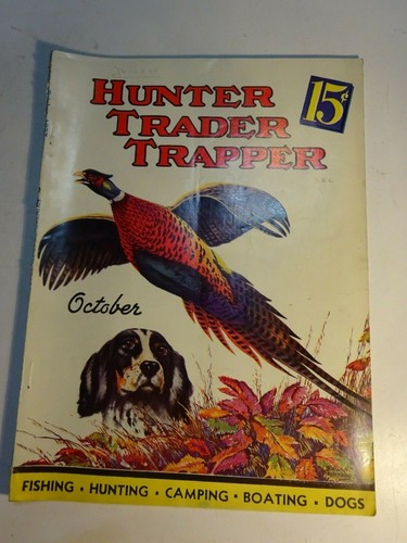 1937 Hunter Trader Trapper Magazine October issue Pheasant and Hunting ...
