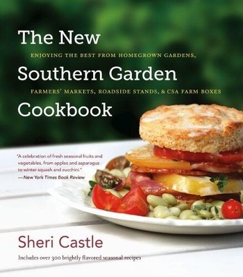Sheri Castle The New Southern Garden Cookbook (Poche) | eBay