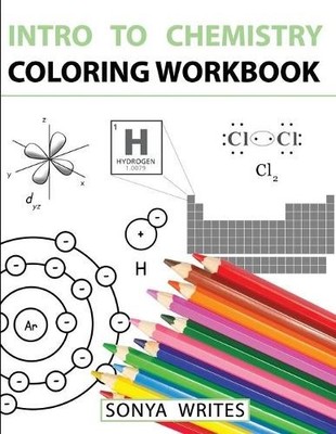 Sonya Writes Intro to Chemistry Coloring Workbook (Poche) | eBay