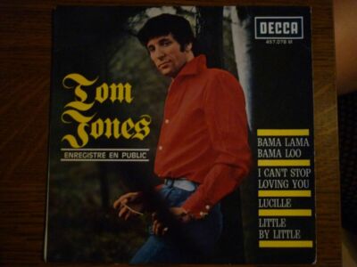 Tom Jones en public: Bama Lama Bama Loo-I can't stop loving you +2/ 45t ...