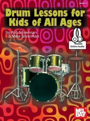Rob Silverman Mike Silver Drum Lessons For Kids Of All A (Paperback ...