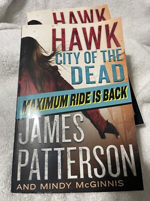 City of the Dead - (Maximum Ride: Hawk) by James Patterson & Mindy ...