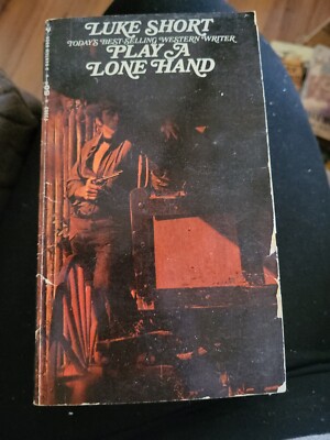 PLAY A LONE HAND By Luke Short | eBay