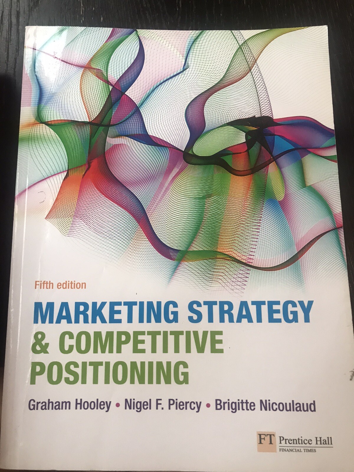 Marketing Strategy and Competitive Positioning by Nigel Piercy, Graham ...