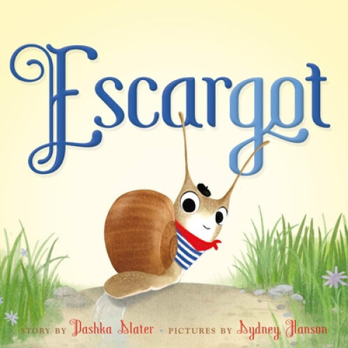 Escargot (Escargot) [Board book] by Dashka Slater 9780374314286 | eBay