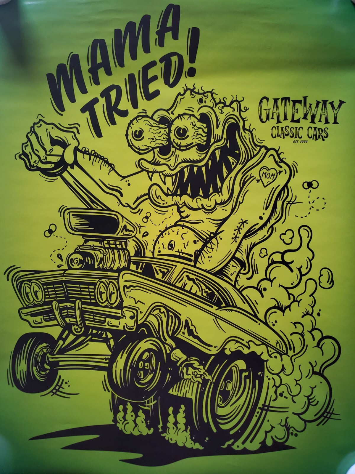 Gateway Classic Cars EST. 1999 MAMA TRIED! Poster 17¾x23¾ Hot Rods ...