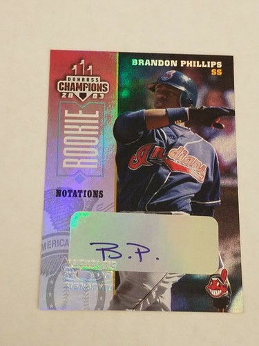 Brandon Phillips 2003 Donruss Champions Rookie Auto SSP 9/25 Cleveland ...