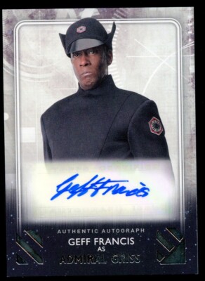 Geff Francis as Admiral Griss signed auto 2020 Topps Star Wars Rise of ...