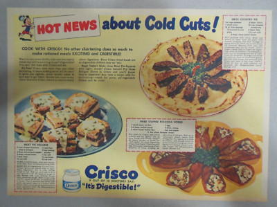 Crisco Shortening Ad: WW 2 Hot News About Cold Cuts ! 1944 Size 11 x 15 ...