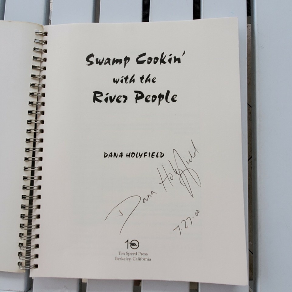 SWAMP COOKIN' WITH THE RIVER PEOPLE BY DANA HOLYFIELD 1999 1ST EDITION ...