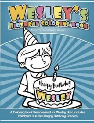 Wesley's Birthday Coloring Book Kids Personalized Books: A Coloring ...