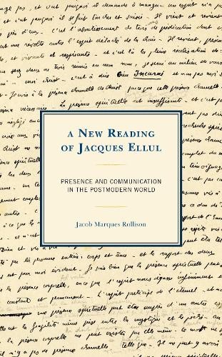 Jacob Marques Rollison A New Reading of Jacques Ellul (Hardback) (UK ...