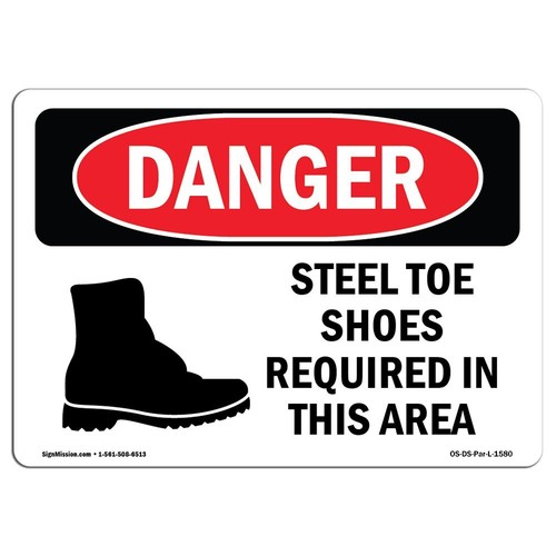 OSHA Danger Sign - Steel Toe Shoes Required in This Area | Vinyl Label ...