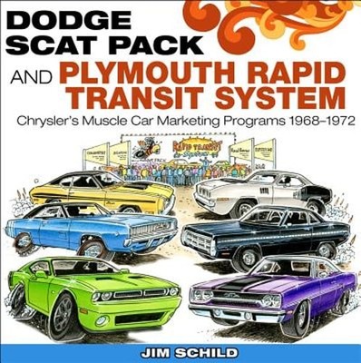 Dodge Scat Pack & Plymouth Rapid Transit: Chrysler's Muscle Car ...