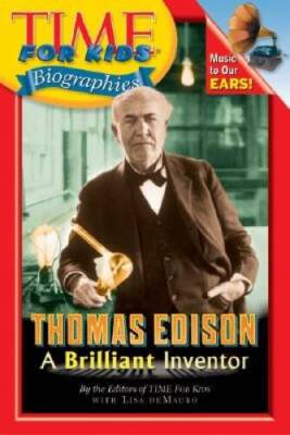 Time For Kids: Thomas Edison: A Brilliant Inventor (Time for Kids ...
