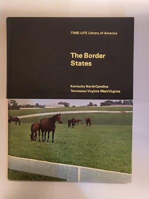 The Border States - Time-Life Library of America, 1968 Year,Illustrated ...
