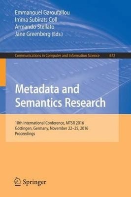 Metadata and Semantics Research: 10th International Conference, MTSR ...