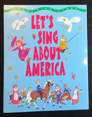 Singalongs Series Let's Sing about America by Andrew Belling 1992 ...