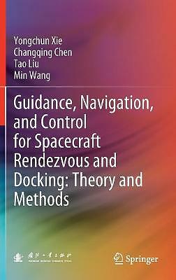 Guidance, Navigation, and Control for Spacecraft Rendezvous and Docking ...