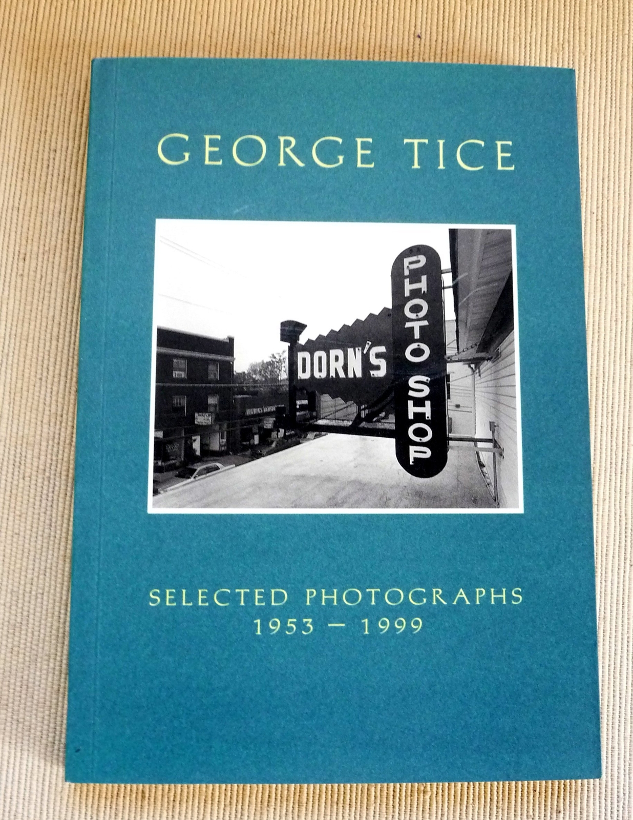 George Tice : Selected Photographs, 1953-1999 by George Tice (2001 ...