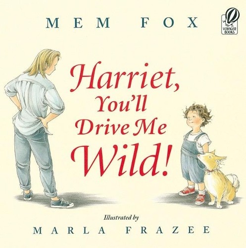 Mem Fox Harriet, You'll Drive Me Wild! (Taschenbuch) (US IMPORT ...
