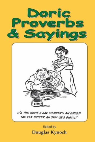Doric Proverbs and Sayings By Douglas Kynoch 9781840170078| eBay