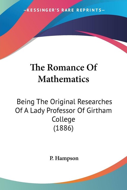 The Romance of Mathematics von P. Hampson (2008, Taschenbuch) online ...