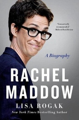 Rachel Maddow: A Biography by Lisa Rogak (English) Paperback Book ...