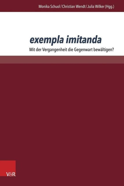 Exempla Imitanda von Julia Wilker Monika Schuol Christian Wendt (2016 ...