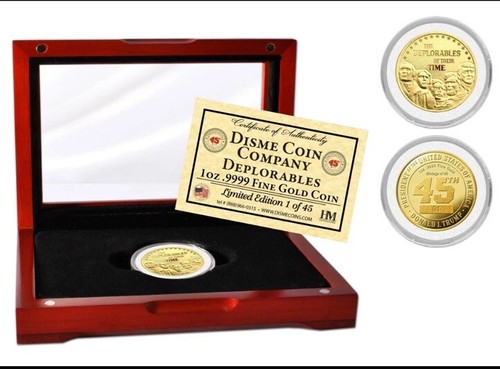 Donald Trump 1 Oz .9999 24K Gold Coin Round THE DEPLORABLES OF THEIR ...