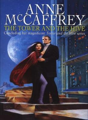 The Tower and the Hive (Tower & the hive) By Anne McCaffrey | eBay