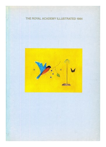 ROYAL ACADEMY OF ARTS (GREAT BRITAIN); GOWING, LAWRENCE (ED.) The Royal ...