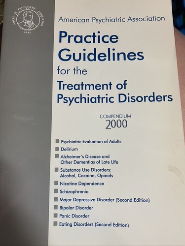 Practice Guidelines for the Treatment of Psychiatric Disorders ...