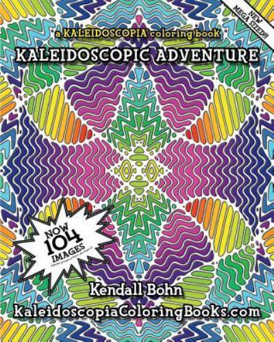 Kaleidoscopia Coloring Book by Kendall Bohn (2015, Trade Paperback) for ...