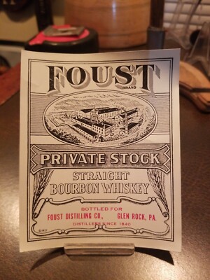 1937 FOUST WHISKEY DISTILLERY LABEL GLEN ROCK PA | eBay