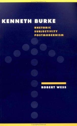 Literature, Culture, Theory Ser.: Kenneth Burke : Rhetoric ...